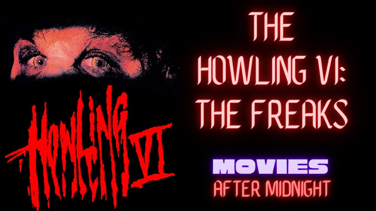 Movies After Midnight - The Howling VI: The Freaks - YouTube