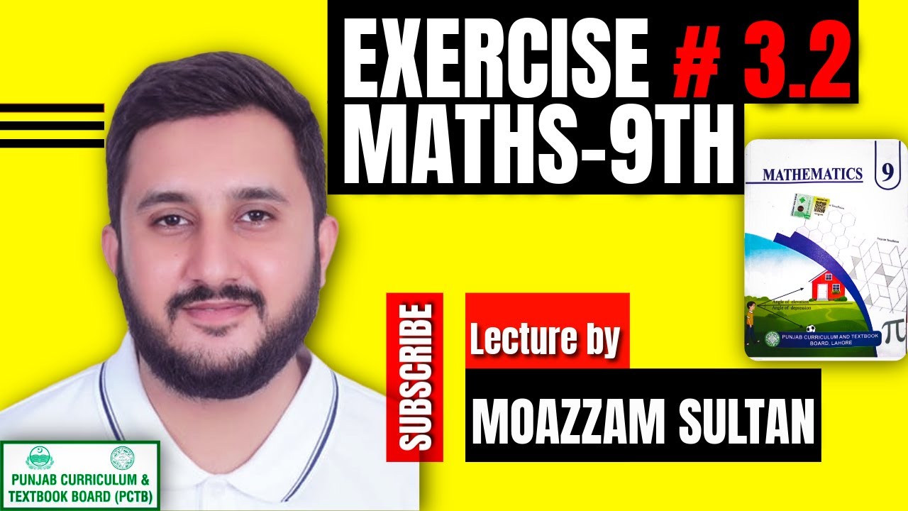 Exercise 3.2 | Class 9 Maths New Book 2025 | PCTB Chapter 3 Solutions | Moazzam Sultan - YouTube