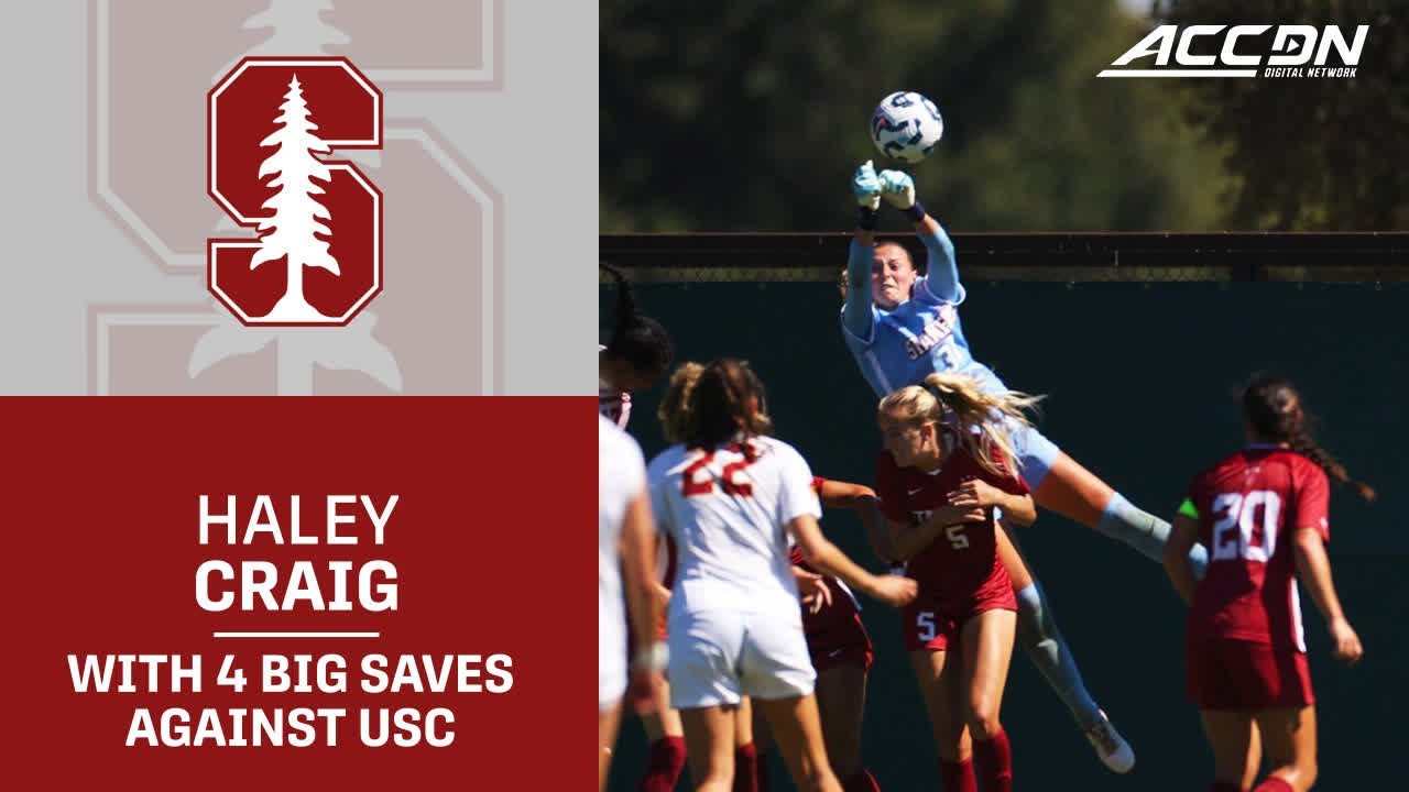 Stanford Goalkeeper Haley Craig With 4 Big Saves Against USC - YouTube