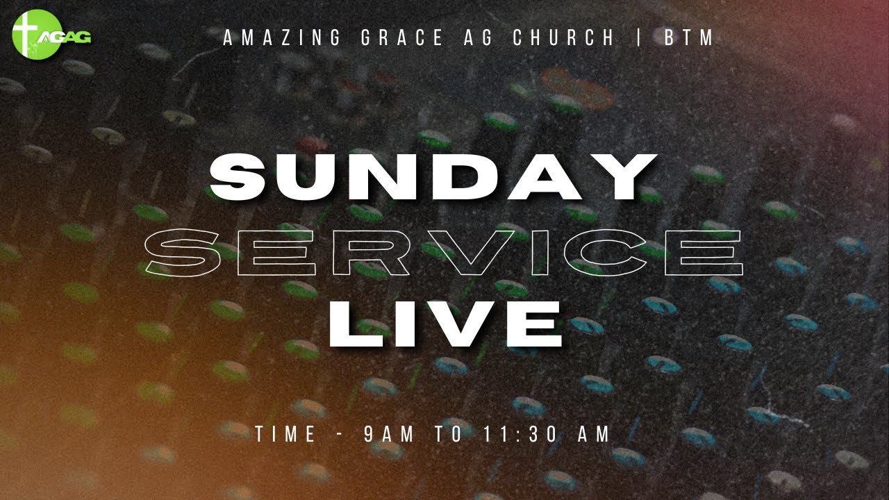 🔴SUNDAY SERVICE LIVE | AMAZING GRACE AG CHURCH BTM | 16th February 2024 ...