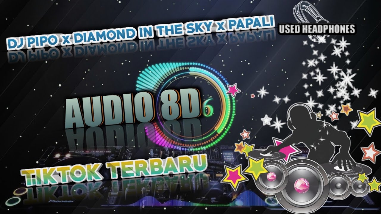 DJ tiktok terbaru 2021 DJ PIPO x DIAMOND IN THE SKY x PAPALI SLOW VIRAL ...