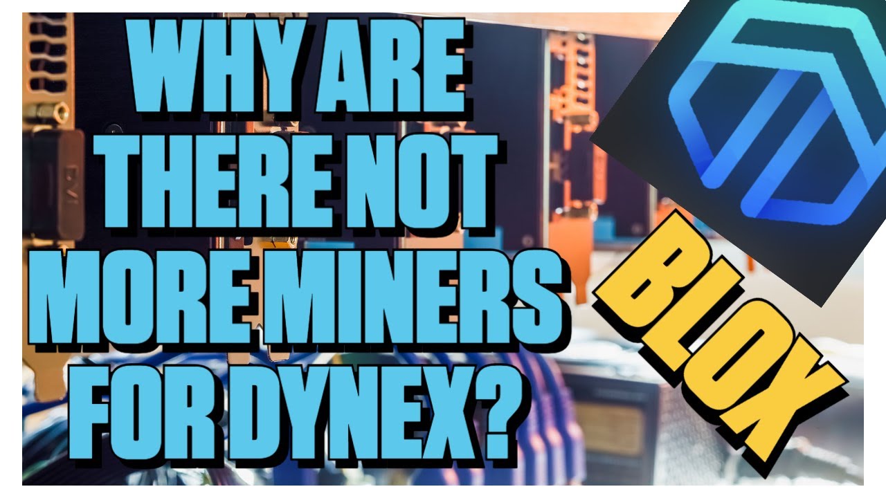 Why Are There Not More Miners For Dynex? - YouTube