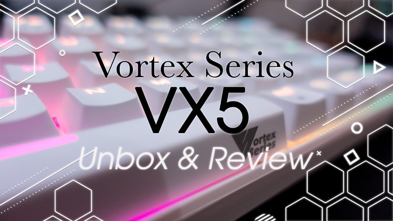 [UNBOX & REVIEW] Vortex Series VX5, Salah satu best budget mech ...