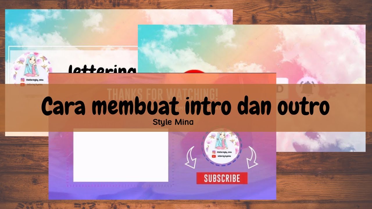 Cara membuat intro dan outro | style mina :3 ☆♡ - YouTube