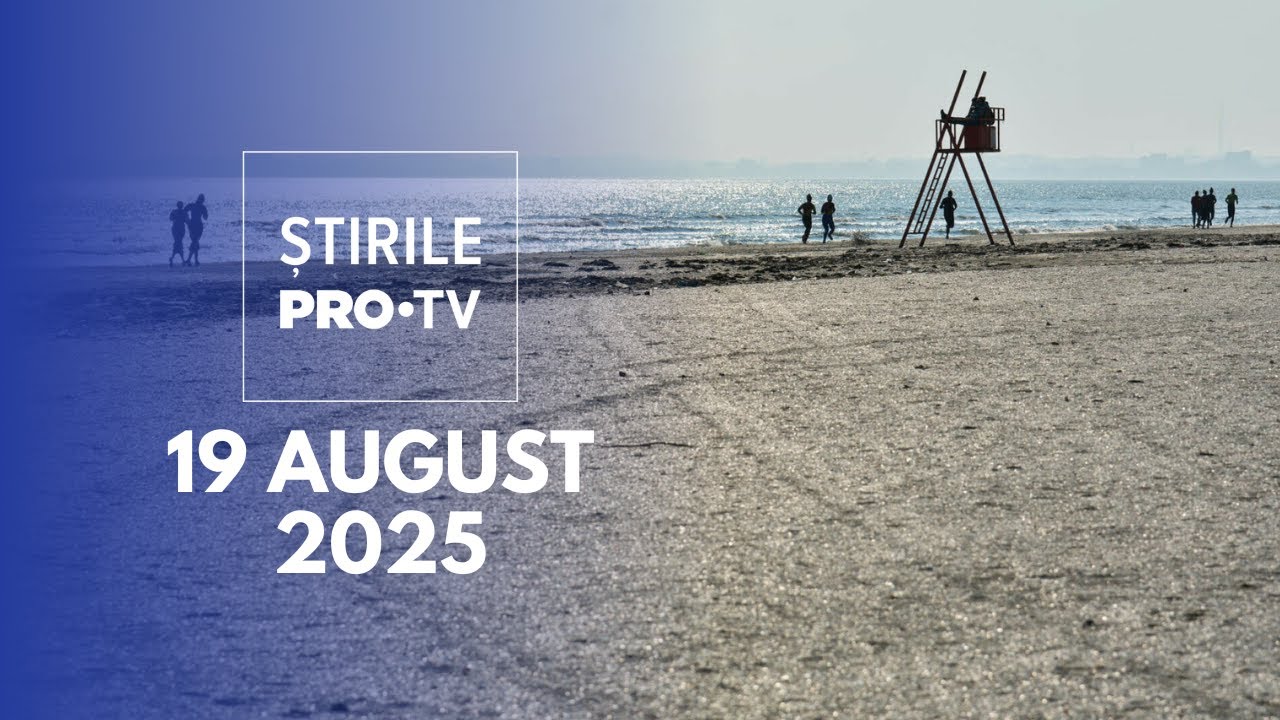 Știrile PRO TV - 19 August 2025 | Patrule de jandarmi și polițiști pe ...