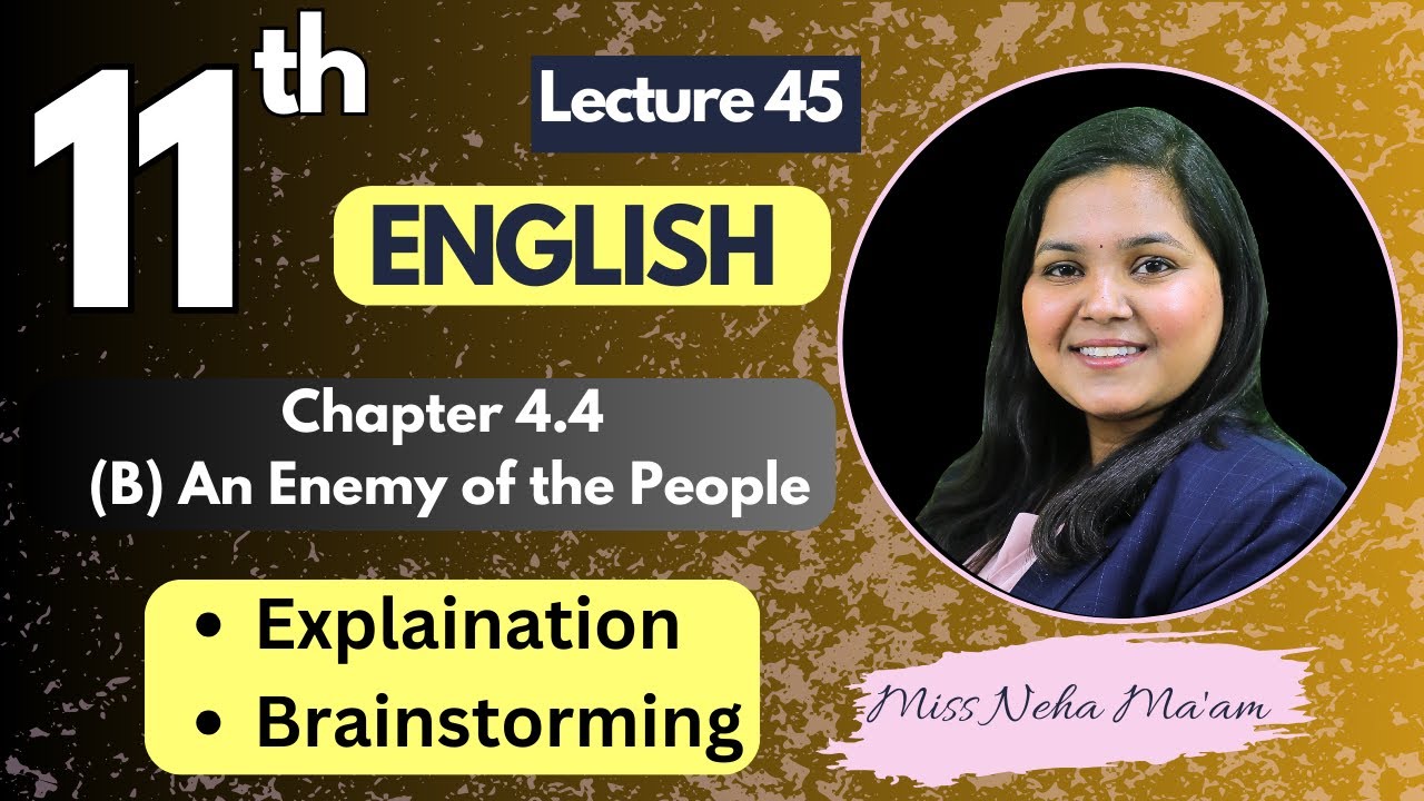 Class 11 | English | Section 4.3 | (B) An Enemy of the People | hsc Board | Miss Neha Ma'am ...