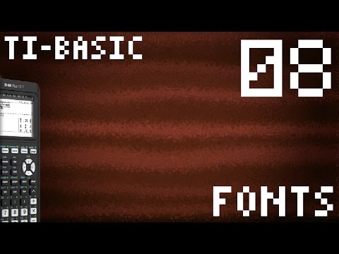 TI-Basic - 08 - Fonts (TI-84 Plus ce-t) (Programming) - YouTube