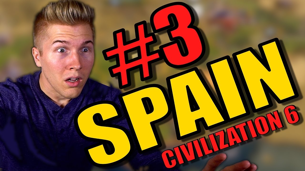 Civilization 6 [Civ 6 Gameplay / Let’s Play] Spain | Culture Victory ...