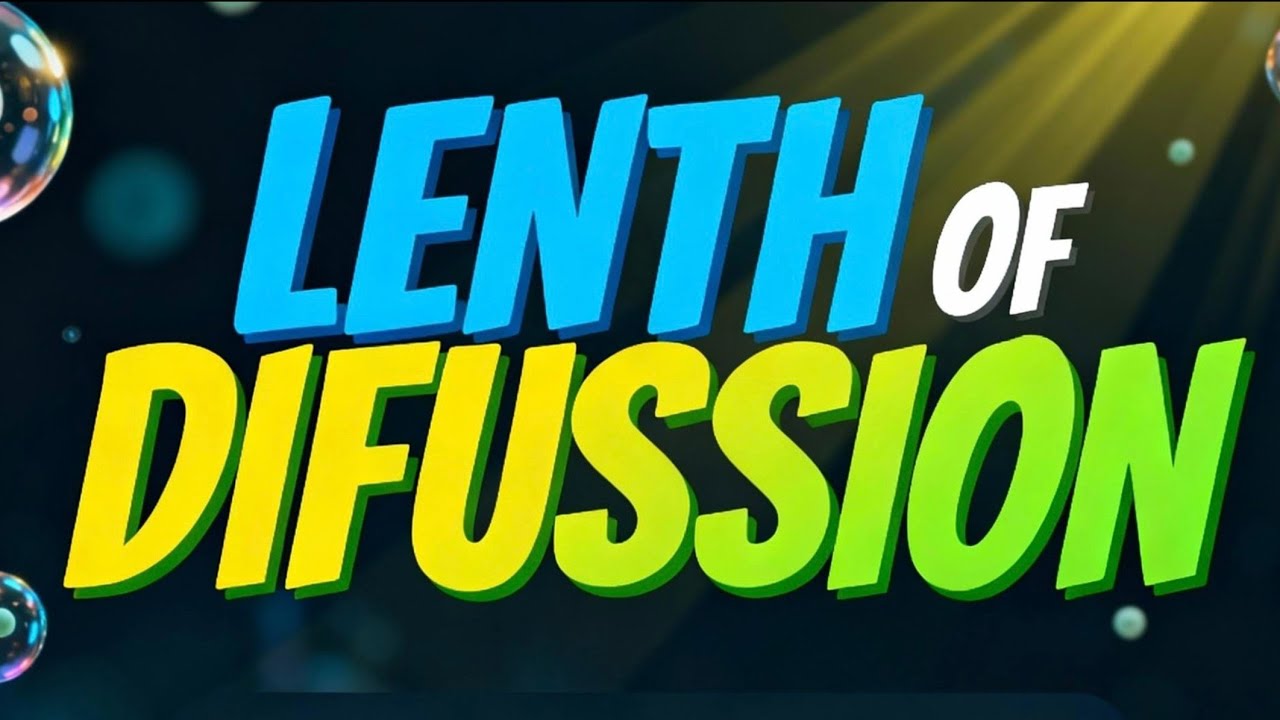 LENGHT OF DIFFUSION - YouTube