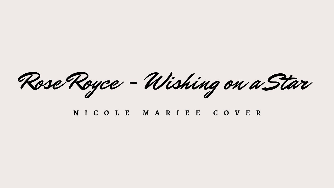 Rose Royce - Wishing on a Star (Nicole Mariee cover) - YouTube