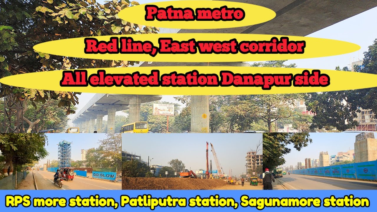 Patna metro | all elevated metro station | Danapur metro station | RPS ...