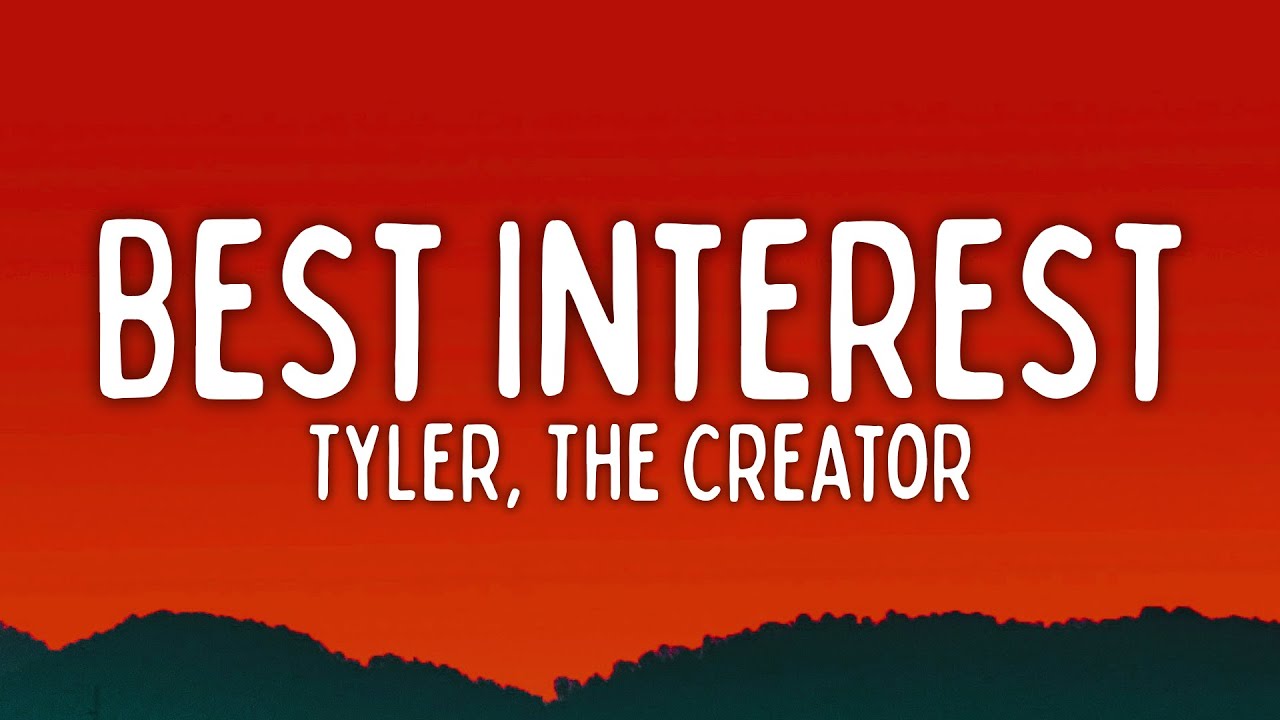 Tyler, The Creator - Best Interest (Lyrics) - YouTube