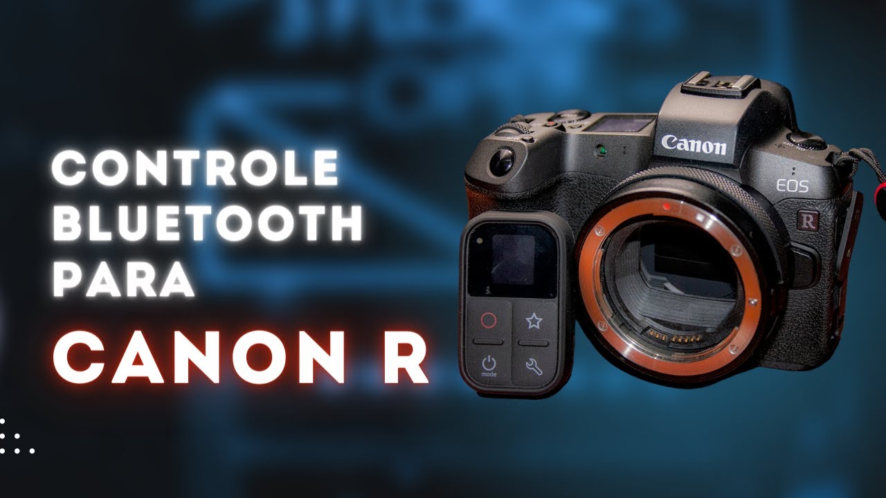Melhor controle bluetooth para Canon EOS R mirrorless - YouTube