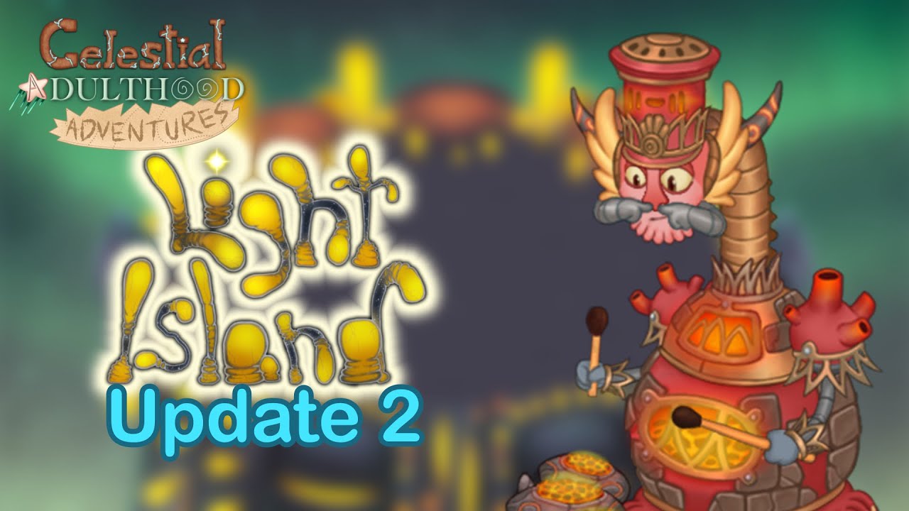 My Singing Monsters: Celestial Adulthood Adventures - Light Island ...