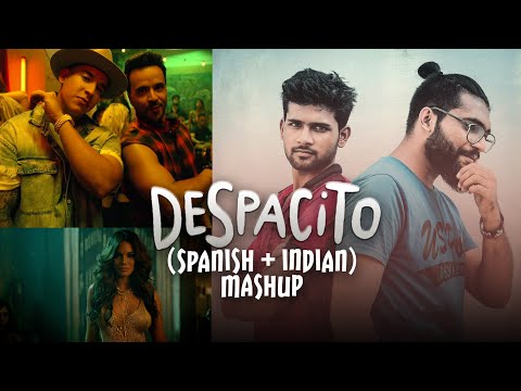 DESPACITO - (SPANISH + INDIAN) MASHUP | Luis Fonsi ft. Daddy Yankee | Kavira