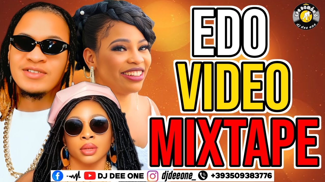 LATEST EDO VIDEO MUSIC MIX 2024 | LATEST BENIN VIDEO MUSIC MIX BY DJ ...