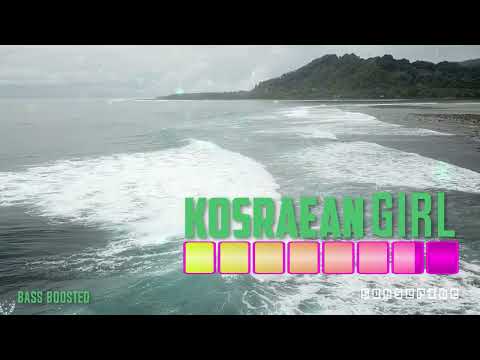 Kosraean Girl (bass boosted) | Kosraean Music 🌴 Kosraean Song | Kosrae ...