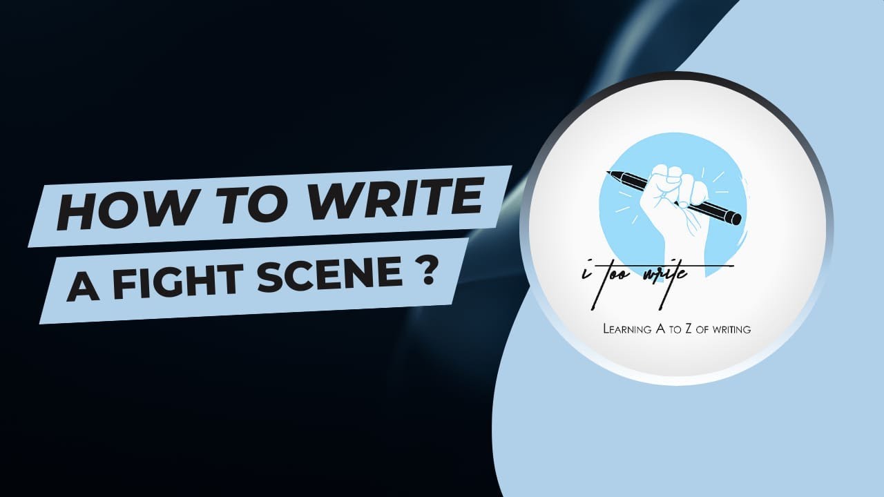 How to write fight scenes | Tips for writing best fight scenes ...