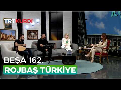 Rojbaş Türkiye - Beşa 162.