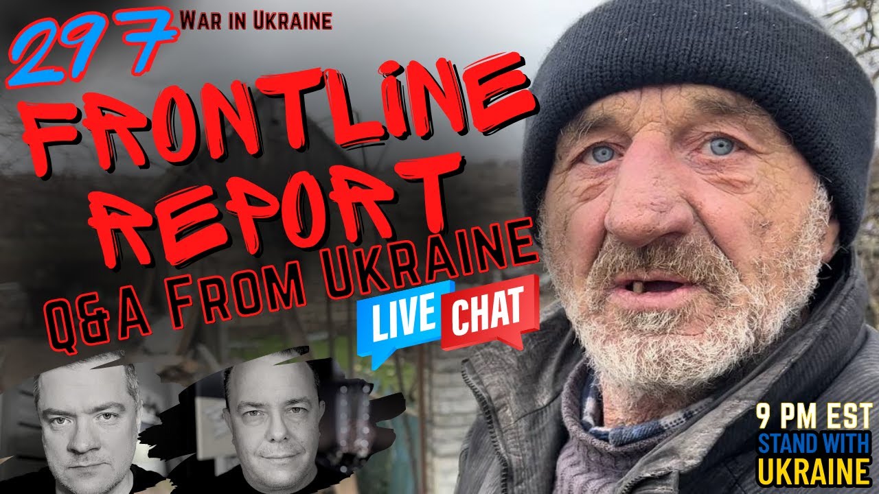 Day 297 - Ukraine Frontline Report and LIVE Q&A From Ukraine - YouTube