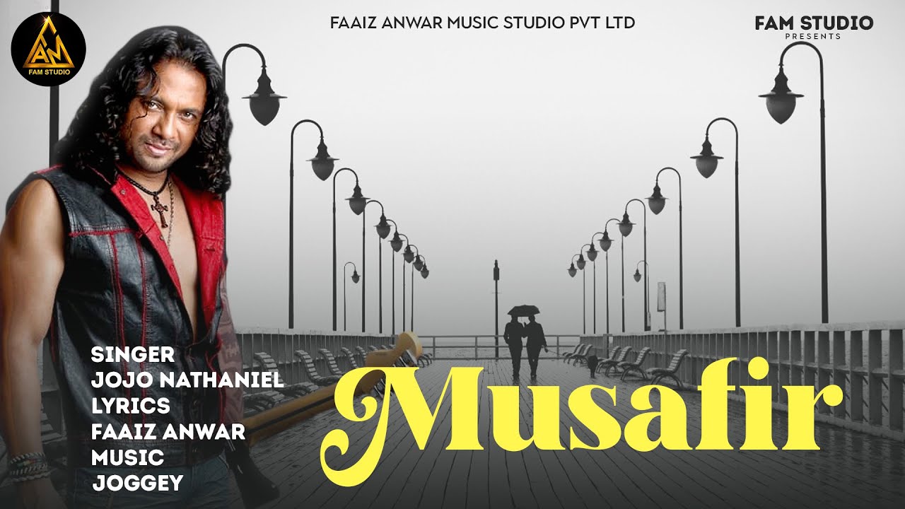 Musafir | Faaiz Anwar | Prakash Ashish | Jojo | Latest Hindi Song | Fam ...