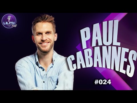 Lilith Cast - Paul Cabannes - #024 - YouTube