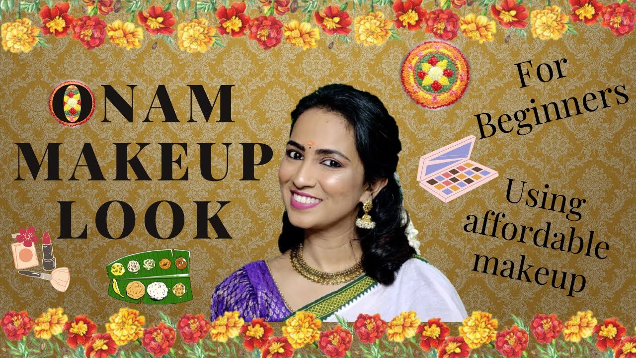 Onam Makeup Look | Easy & Affordable Makeup | For Beginners | Onam 2021 ...