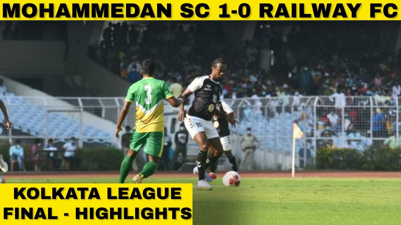 Mohammedan SC 1-0 Railway FC l Highlights l Kolkata League 2021 Final ...
