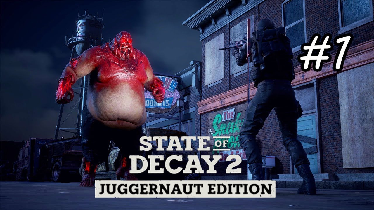 State Of Decay 2 Juggernaut Edition | Part 1 | Killing A Juggernaut ...