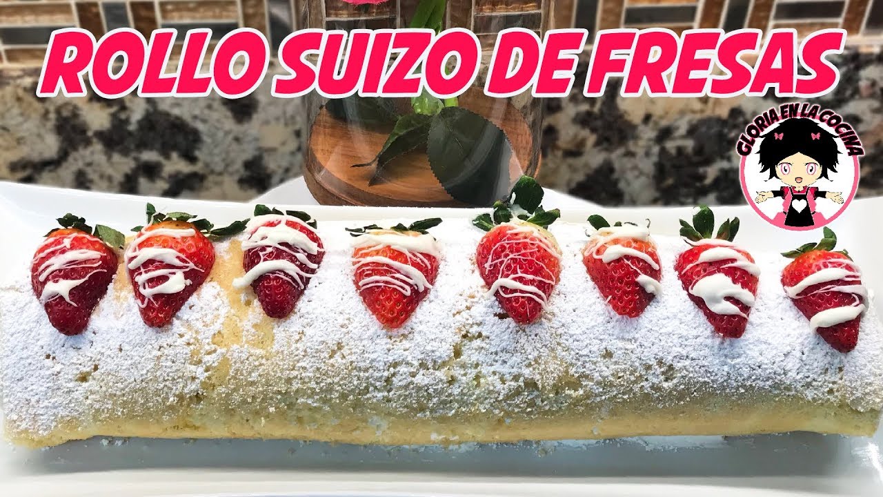 Rollo Suizo de Fresas - YouTube