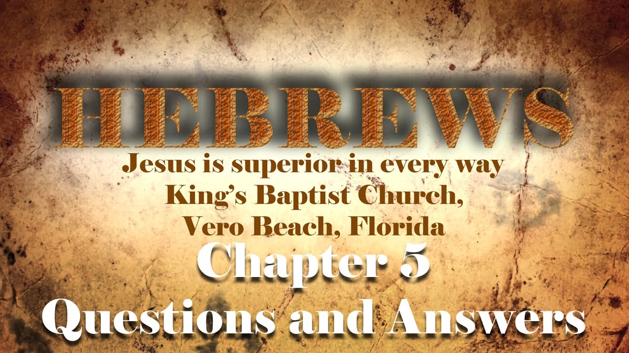 The Book of Hebrews - Chapter Study 5.2, 5:1-3 - YouTube