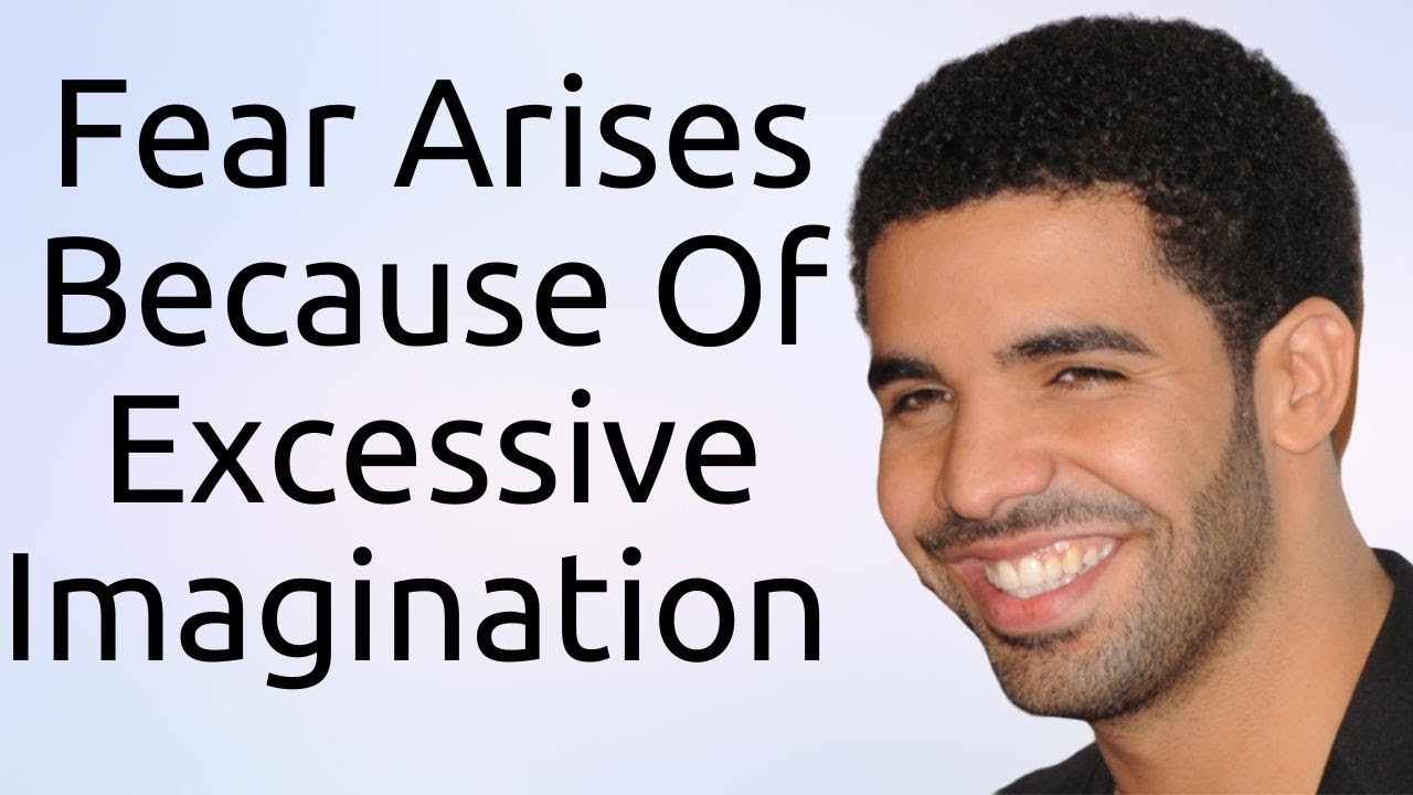 Fear Arises Because Of Excessive Imagination | Quite Motivation ...