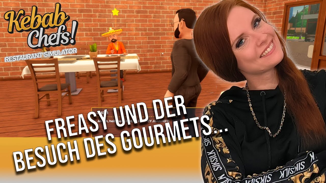Freasy und der Besuch des Gourmets | 👩‍🍳 Kebab Chefs! Restaurant ...