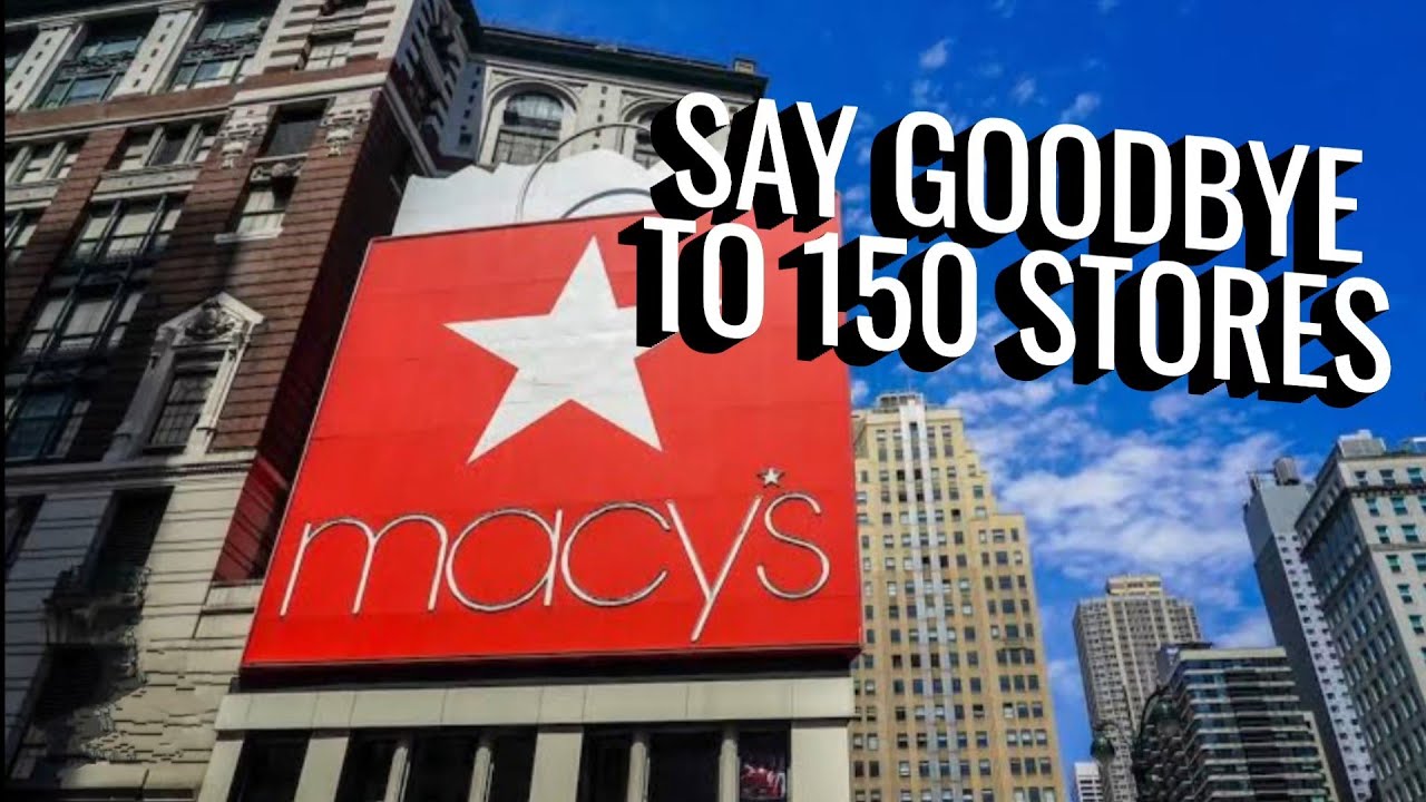 MACY'S CLOSING 150 - YouTube