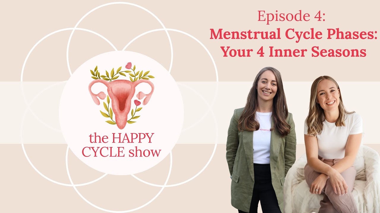 4. Menstrual Cycle Phases: Your 4 Inner Seasons - YouTube