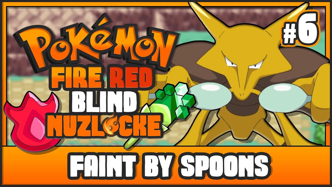 🥄 FAINT BY SPOONS 🥄 - Pokemon Fire Red - POKEMON NUZLOCKE - Part 6 ...