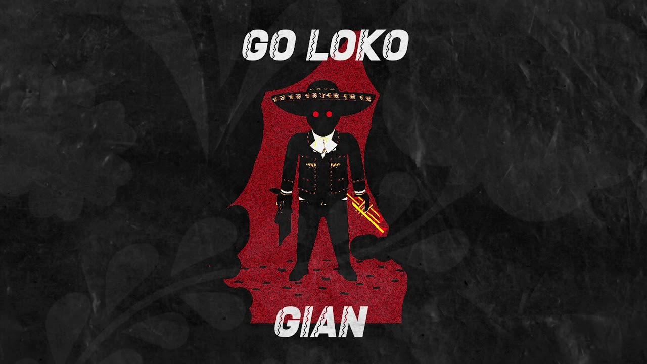 Gian - Go Loko - YouTube