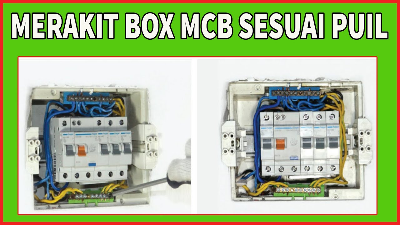 CARA MERAKIT MCB BOX YANG BENAR SESUAI PUIL, 47% OFF