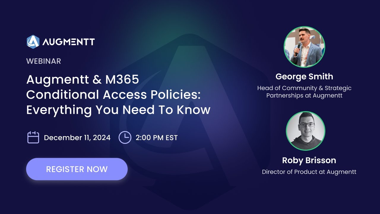 Augmentt & M365 Conditional Access Policies: Everything you need to ...