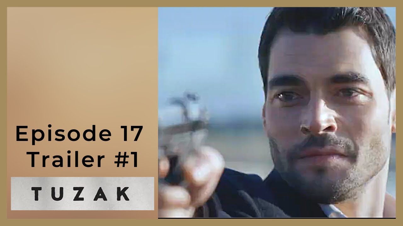 Tuzak Ep 17 Trailer #1 Akin Akinozu CAPTIONED 2023 - YouTube