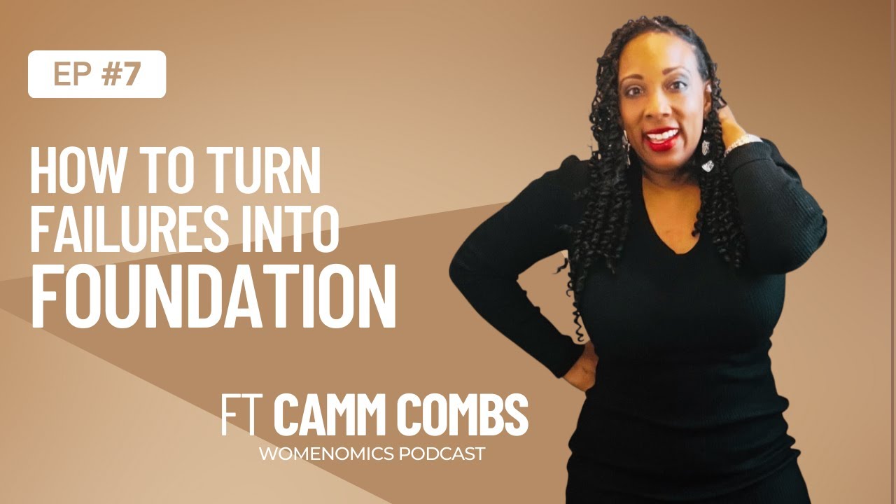 How to Turn Failures Into Foundation ft. Camm Combs - YouTube