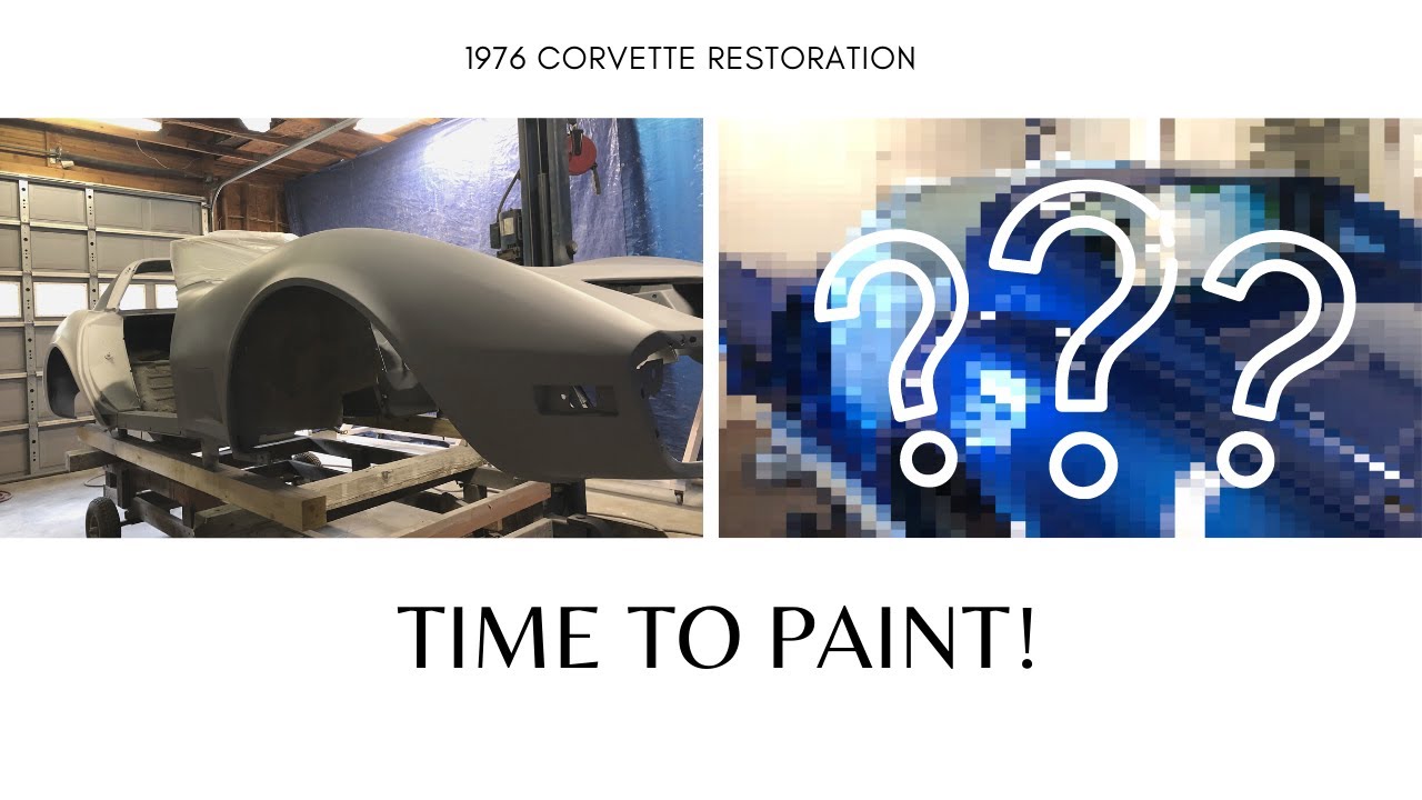 DIY Painting A C3 Corvette -76 Corvette Restoration pt.10 - YouTube