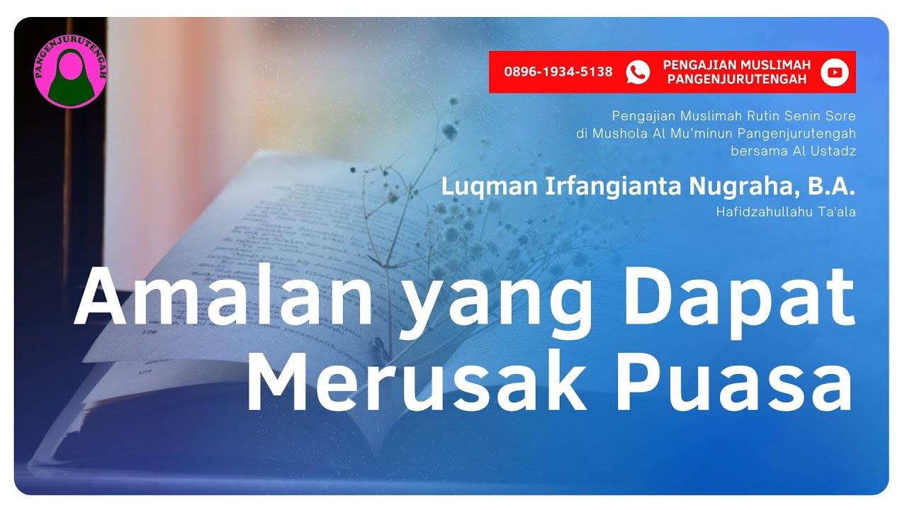 Amalan yang Dapat Merusak Puasa - YouTube