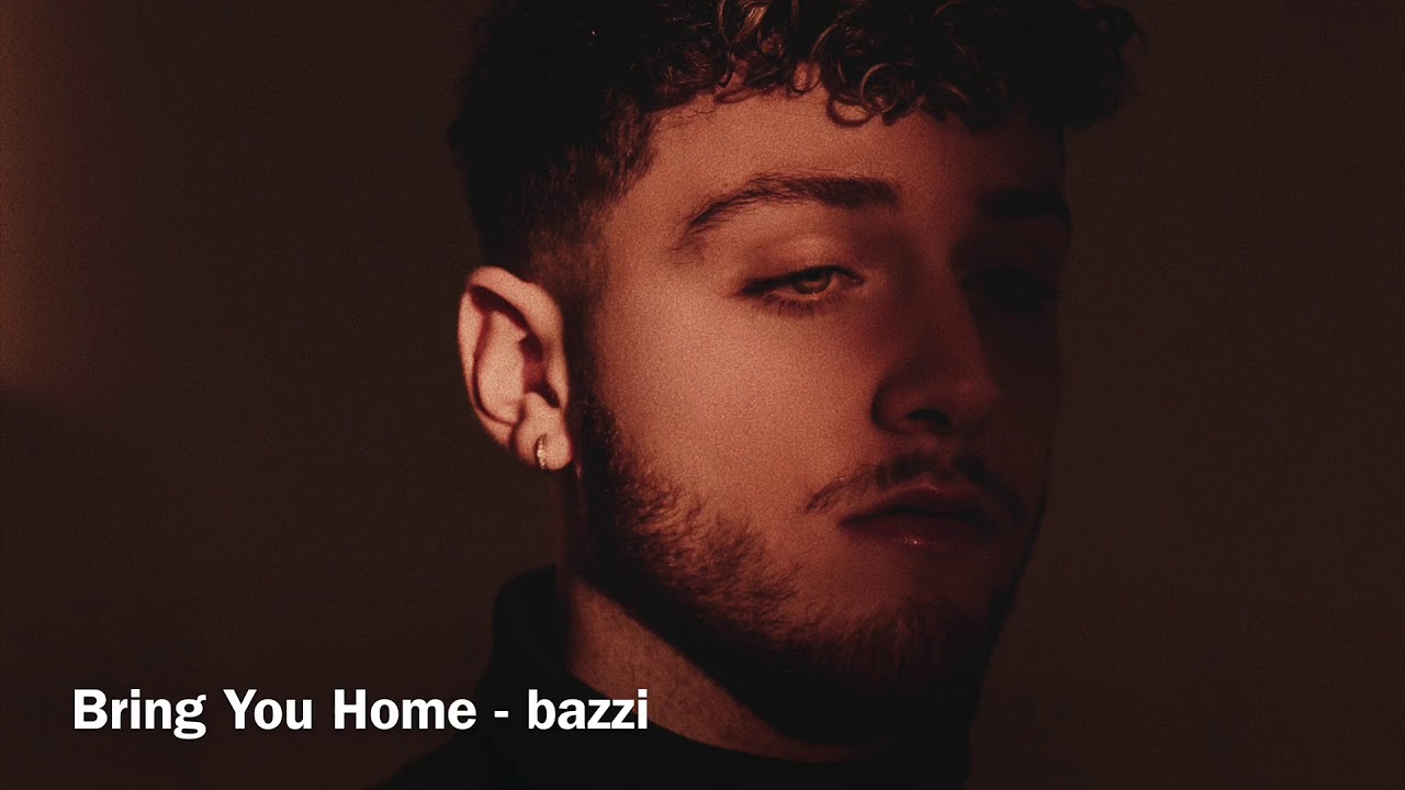 Bring You Home - Bazzi (unreleased) - YouTube