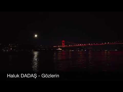 Haluk Dadaş - Gözlerin