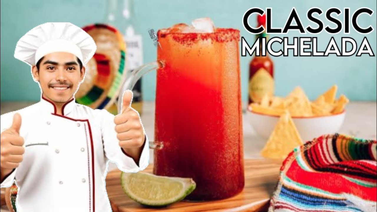 The Ultimate Classic Michelada Recipe You've Been Missing Out On The ...