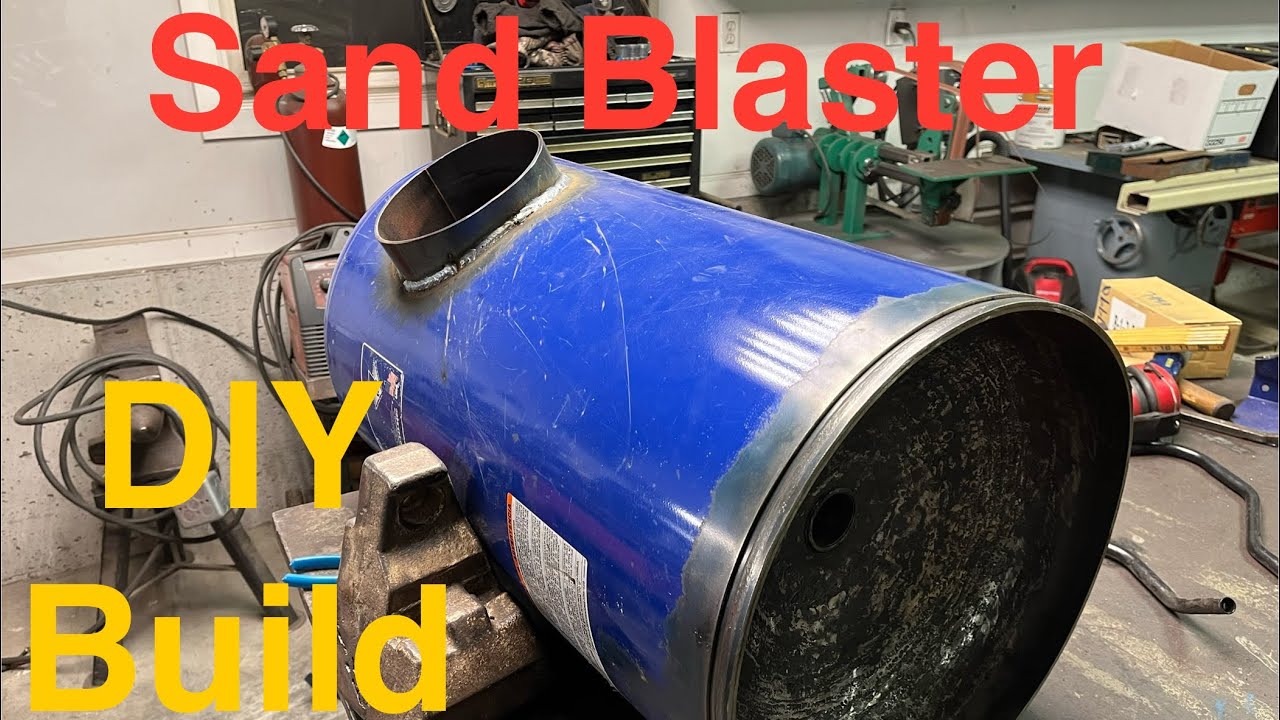 Pressure Pot Sand Blaster Build - Part 1 - YouTube