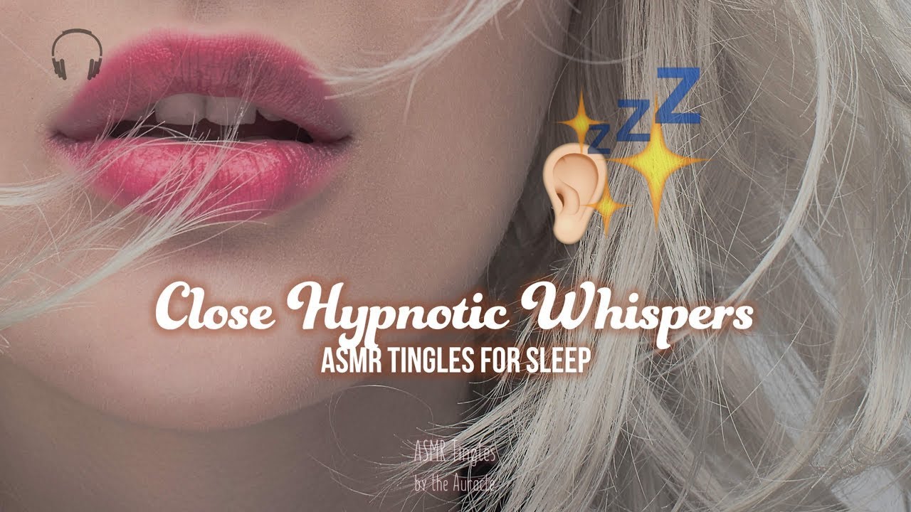 ASMR ★ Close up Hypnotic Whispers ★ for sleep hypnosis 👂 [ear to ear ...