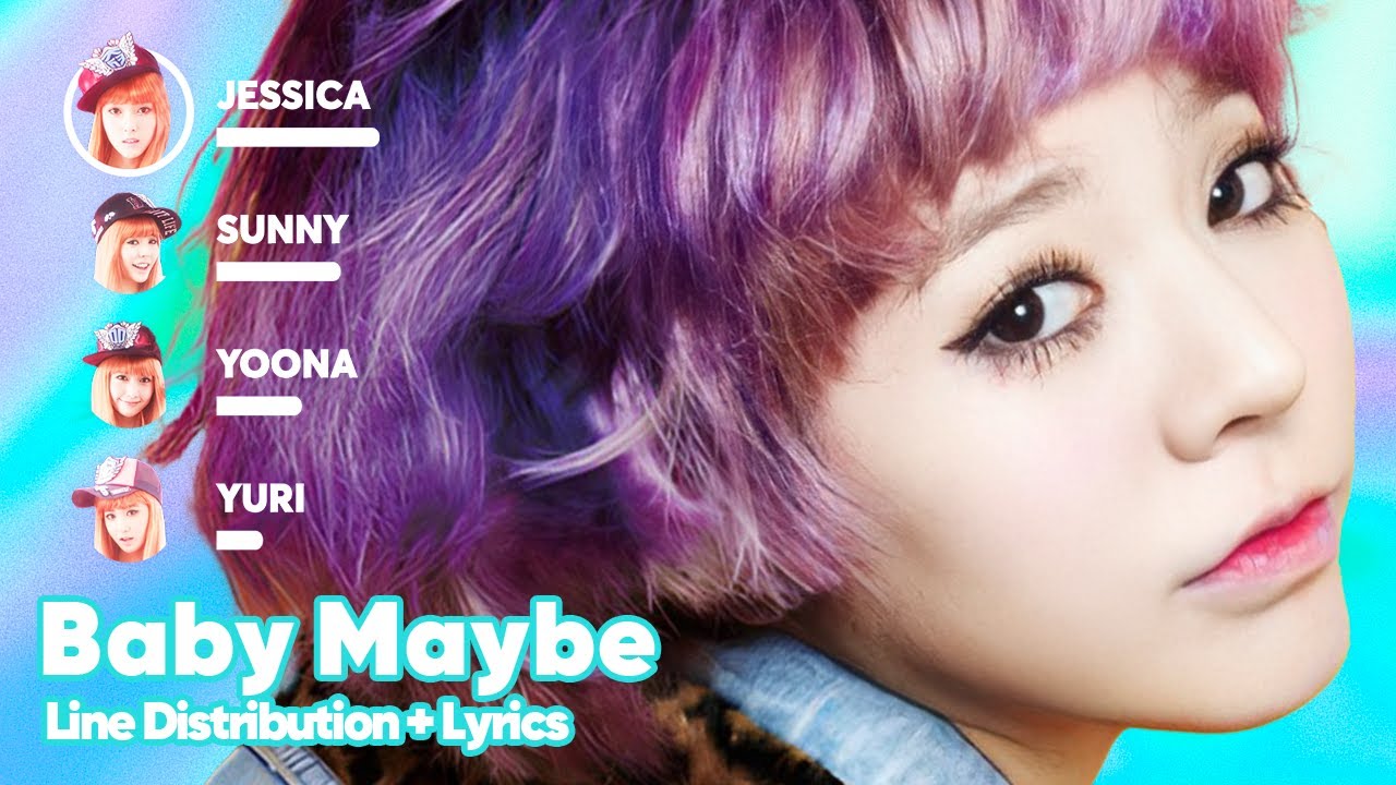 Girls' Generation - Baby Maybe (Line Distribution + Lyrics Karaoke ...