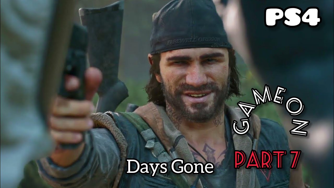 DAYS GONE Gameplay Walkthrough Part 7 [1080p HD PS4 ] - No Commentary ...
